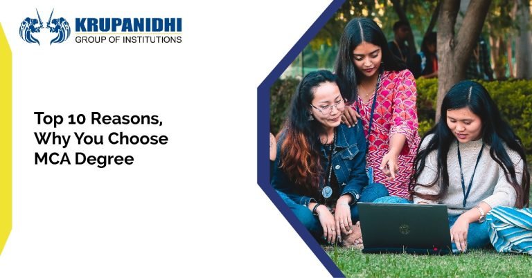 Top 10 Reasons Why You Should Pursue an MCA Degree - Krupanidhi Blog